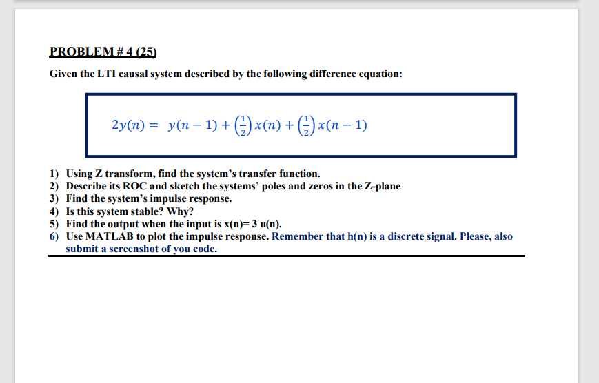 Solved Given the LTI causal system described by the | Chegg.com