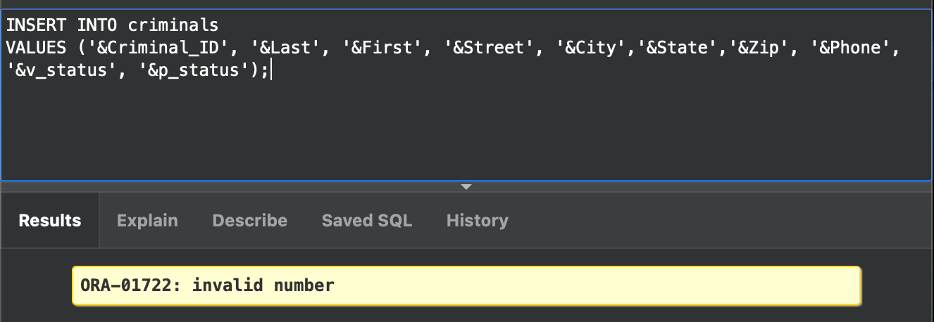 Solved INSERT INTO criminals VALUES ('&Criminal_ID', | Chegg.com