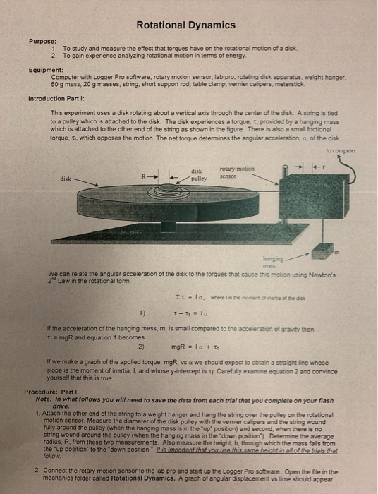 Rotational Dynamics Purpose To study and measure the | Chegg.com