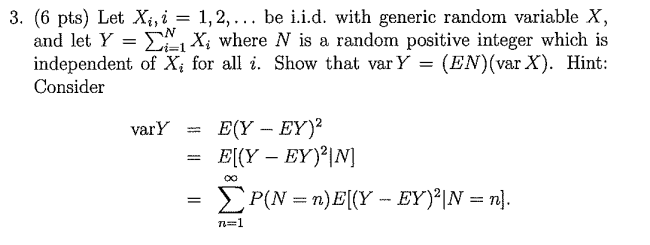 Solved 3. ( 6pts) Let Xi,i=1,2,… be i.i.d. with generic | Chegg.com