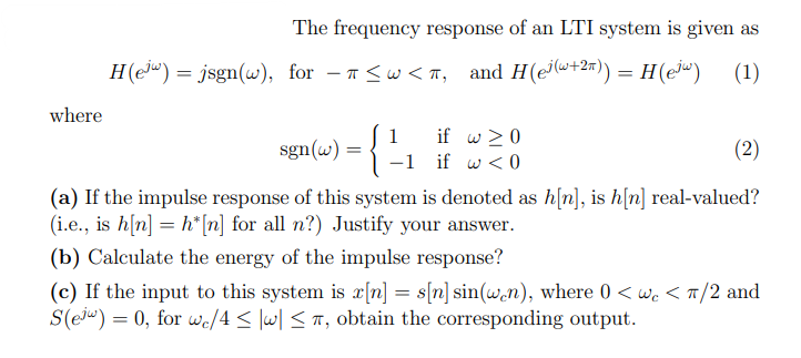 Solved The frequency response of an LTI system is given as | Chegg.com