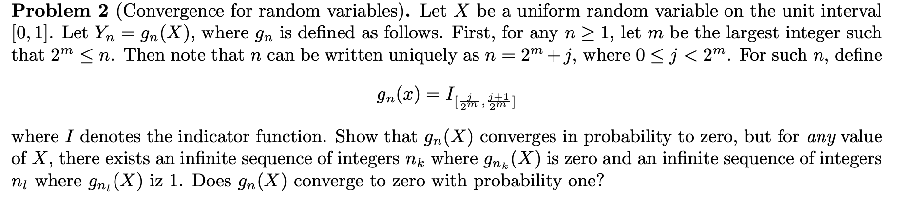 Problem 2 (Convergence for random variables). Let X | Chegg.com