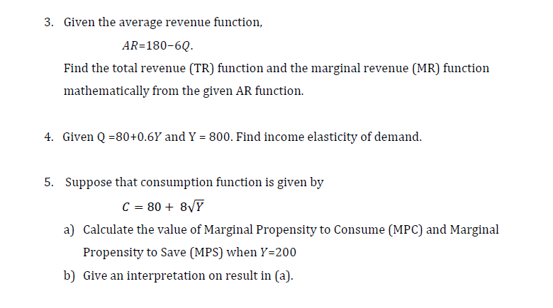 Solved 3. Given the average revenue function, AR=180-6Q. | Chegg.com