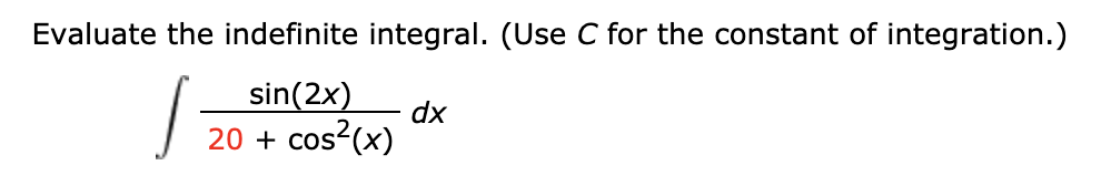 Solved Evaluate the indefinite integral. (Use C for the | Chegg.com