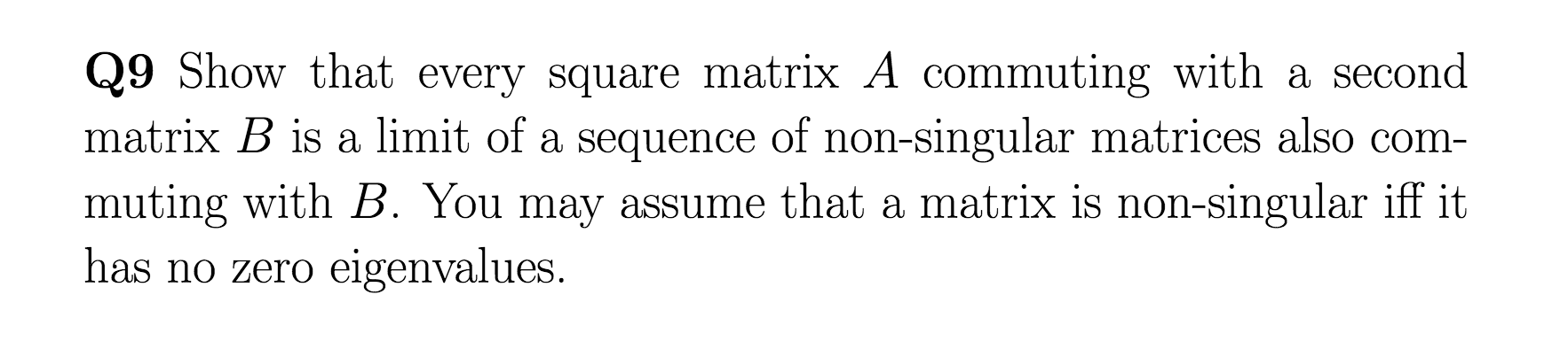 Solved Q9 Show that every square matrix A commuting with a | Chegg.com