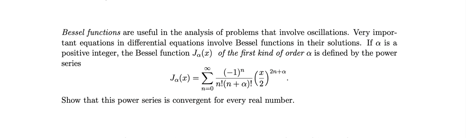 Solved Bessel functions are useful in the analysis of | Chegg.com