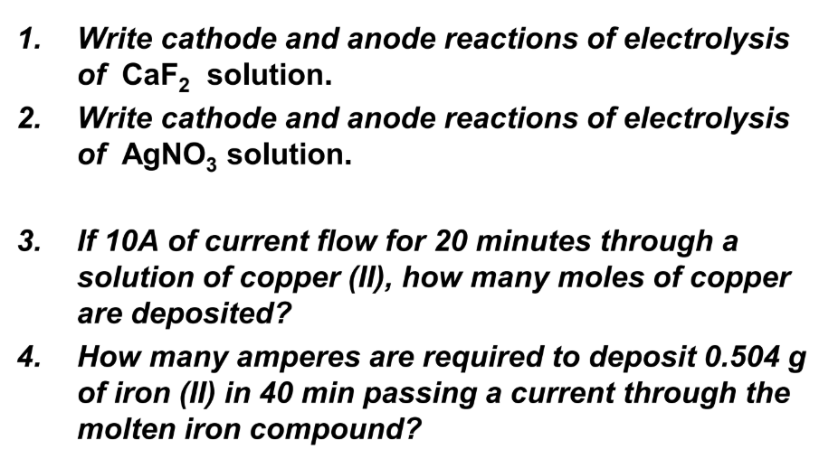 Solved 1. Write cathode and anode reactions of electrolysis | Chegg.com