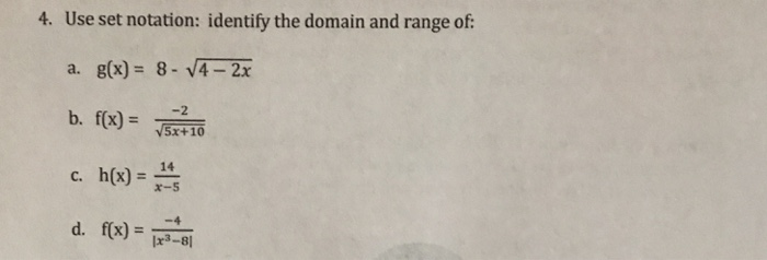 Solved 4. Use set notation: identify the domain and range | Chegg.com