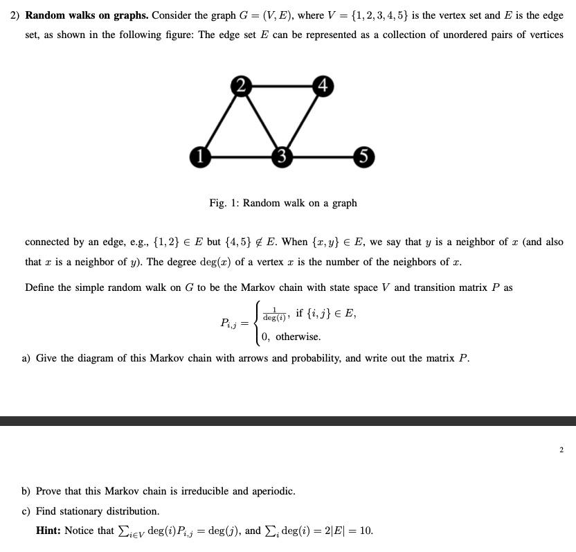 2) Random walks on graphs. Consider the graph | Chegg.com