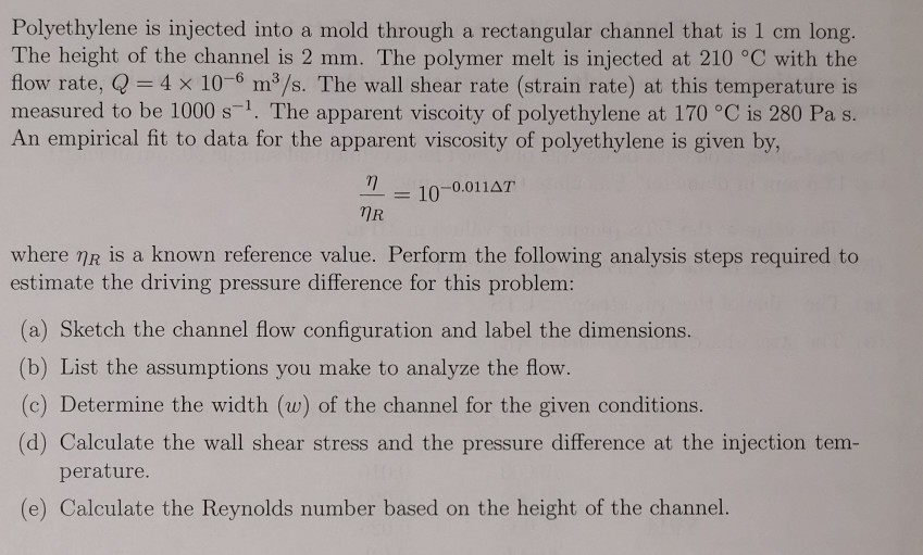 Polyethylene is injected into a mold through a | Chegg.com