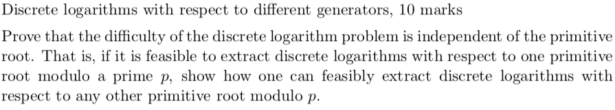 Solved Discrete logarithms with respect to different | Chegg.com