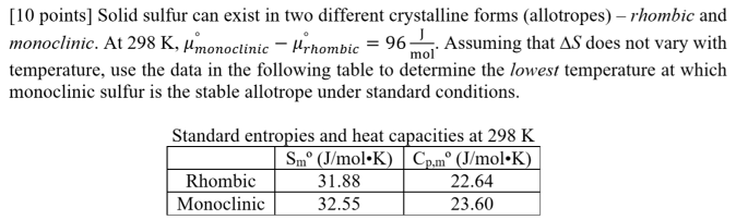 Solved [10 points] Solid sulfur can exist in two different | Chegg.com