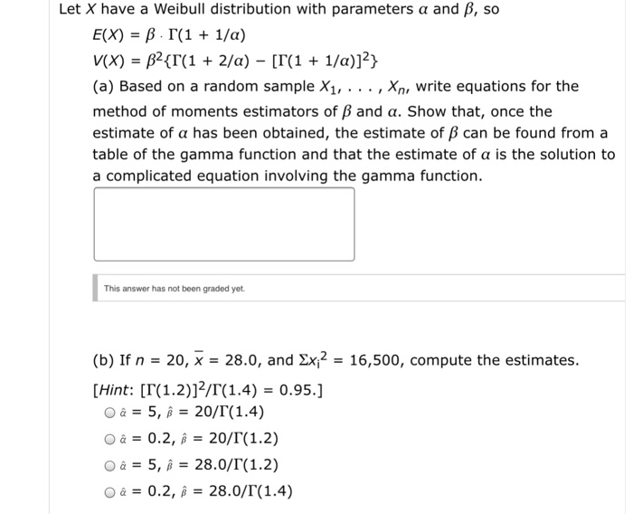 Solved Let X have a weibull distribution with parameters α | Chegg.com
