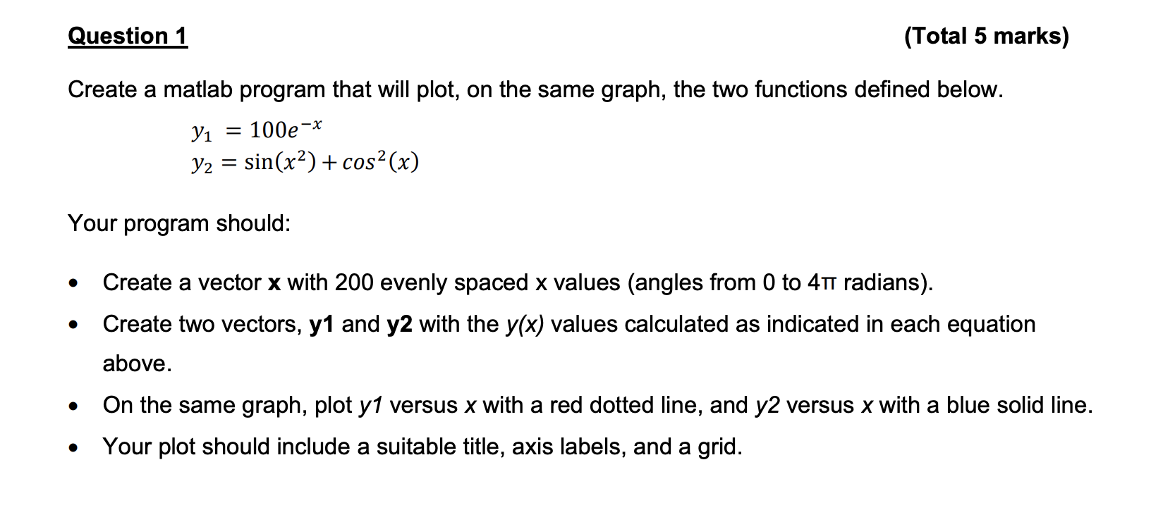 Solved ion 1 Total 5 Marks Create A Matlab Program Chegg