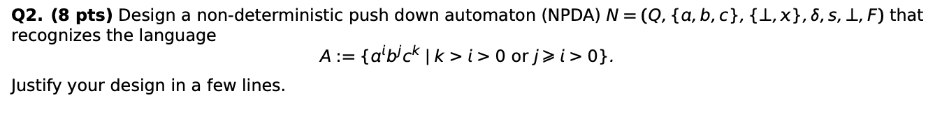 Solved Q2. (8 pts) Design a non-deterministic push down | Chegg.com