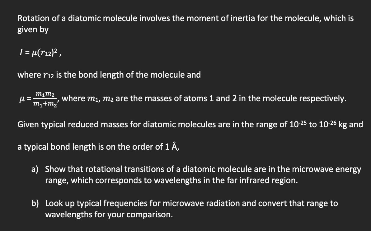 Solved Rotation of a diatomic molecule involves the moment | Chegg.com