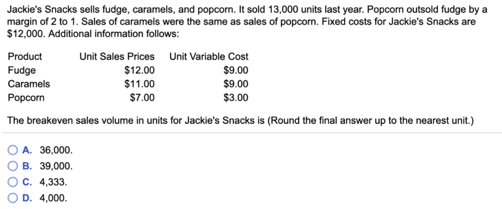 Solved Jackie's Snacks sells fudge, caramels, and popcorn. | Chegg.com