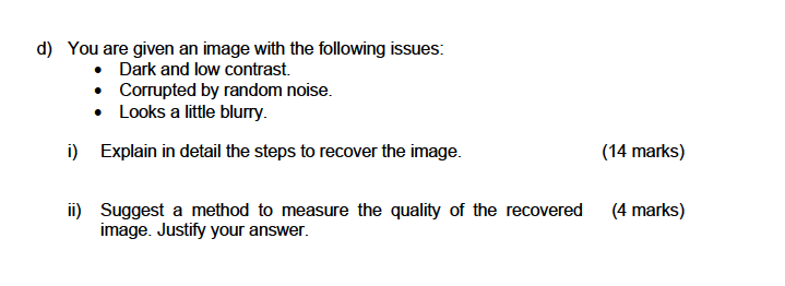 Solved d) You are given an image with the following issues: | Chegg.com
