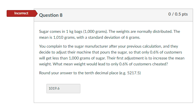 Solved Sugar comes in 1 kg bags (1,000 grams). The weights | Chegg.com