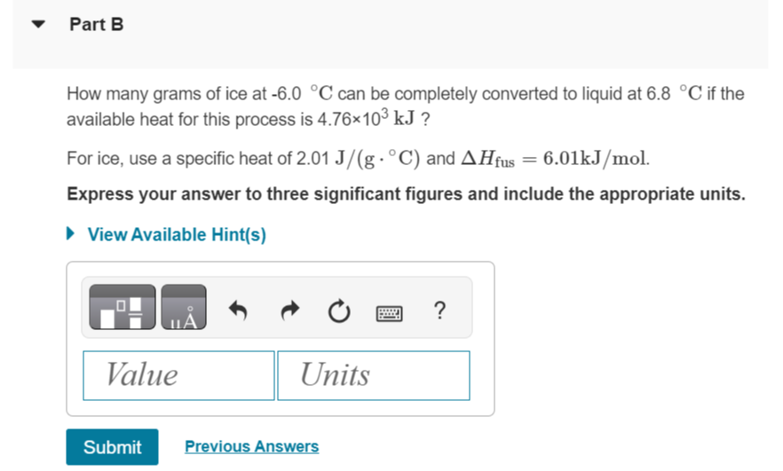 Solved How many grams of ice at −6.0∘C can be completely | Chegg.com
