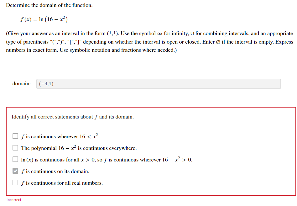 Solved Determine the domain of the function. f(x)=ln(16−x2) | Chegg.com