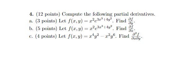 Solved 4. (12 points) Compute the following partial | Chegg.com Solved 4. (12 points) Compute the following partial | Chegg.com