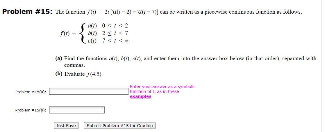 Solved Problem # 15: The function f(t)=2t[U(t-2)-U(t-7)] | Chegg.com
