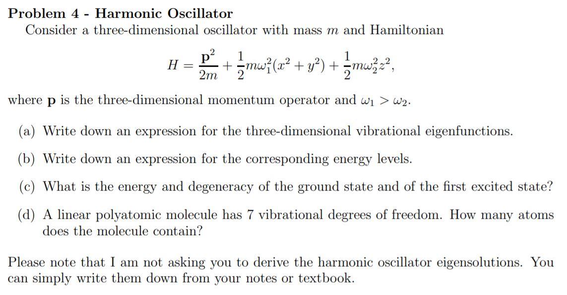 Problem 4 - Harmonic Oscillator Consider a | Chegg.com