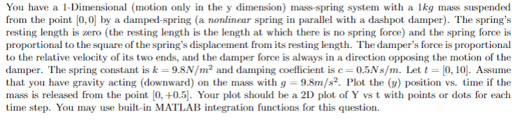 Solved You have a 1-Dimensional (motion only in the y | Chegg.com