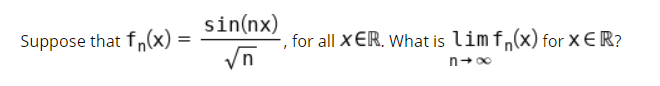 Solved = Suppose that f (x) = sin(nx) for all XER. What is | Chegg.com