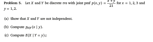 Solved Problem 5. Let X and Y be discrete rvs with joint pmf | Chegg.com