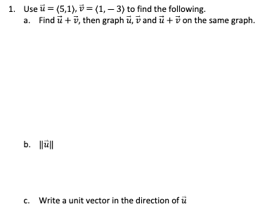 Solved Use vec(u)=(:5,1:),vec(v)=(:1,-3:) ﻿to find the | Chegg.com