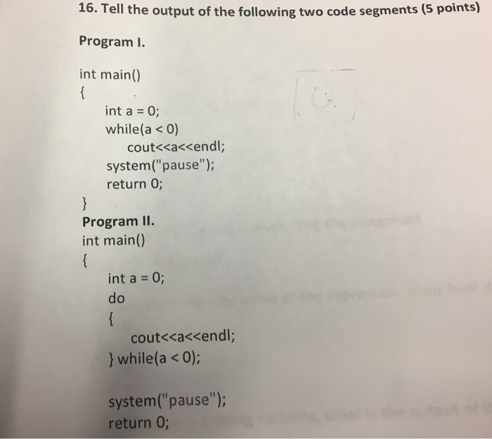 Solved Tell the output of the following two code segments | Chegg.com