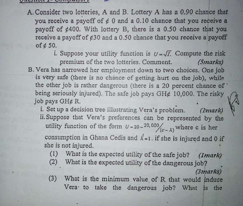 Solved A. Consider two lotteries, A and B. Lottery A has a | Chegg.com