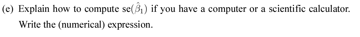 Solved (c) Calculate the error variance estimate σ^2.(d) | Chegg.com