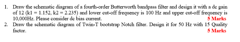 Solved 1. Draw the schematic diagram of a fourth-order | Chegg.com