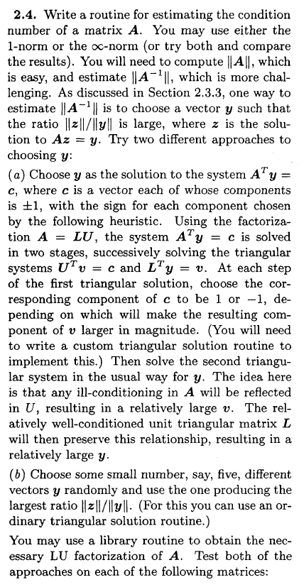 Solved 2.4. Write a routine for estimating the condition | Chegg.com
