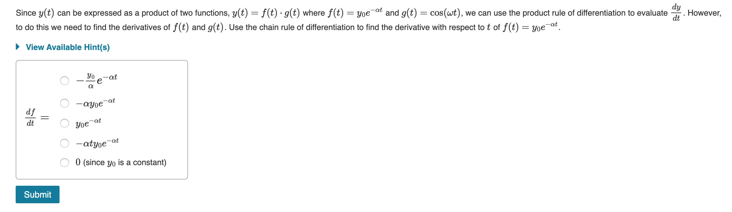 Solved dy dt Since y(t) can be expressed as a product of two | Chegg.com