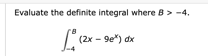 Solved Evaluate the definite integral where B>−4. | Chegg.com