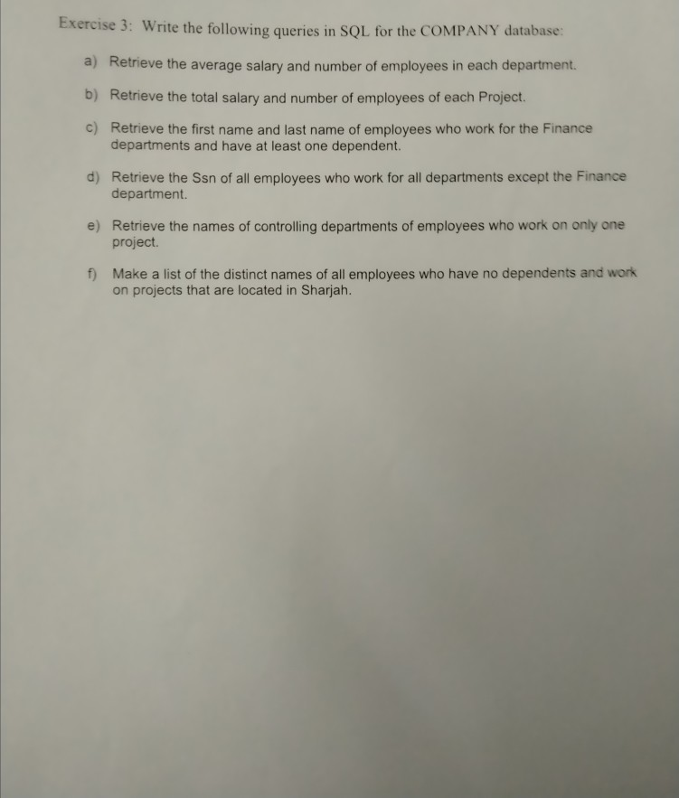 Solved Exercise 3: Write the following queries in SOL for | Chegg.com