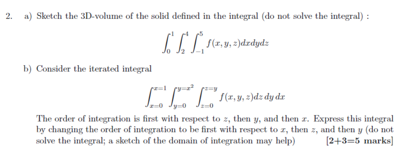 Solved 2. a) Sketch the 3D-volume of the solid defined in | Chegg.com