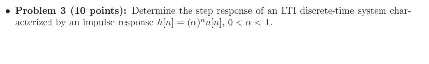 Solved - Problem 3 (10 points): Determine the step response | Chegg.com