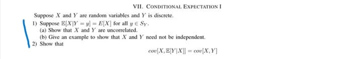Solved VII. CONDITIONAL EXPECTATION I Suppose X and Y are | Chegg.com