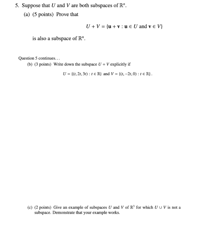 Solved U+V={u+v:u∈U and v∈V} is also a subspace of Rn. | Chegg.com