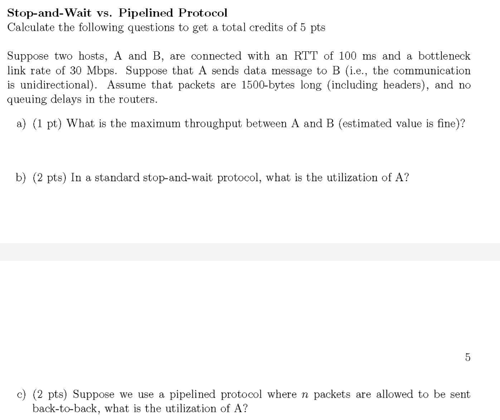 Solved Stop-and-Wait vs. Pipelined Protocol Calculate the | Chegg.com