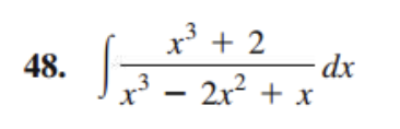 Solved ∫x3−2x2+xx3+2dx∫(x+1)(x2+1)x2+x+2dx | Chegg.com