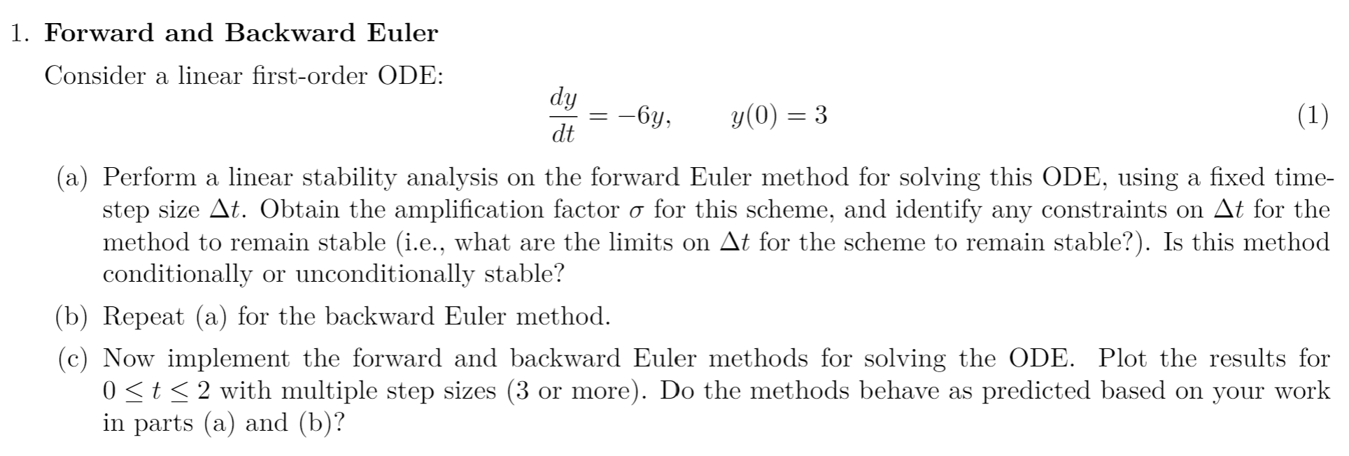Solved Consider a linear first-order ODE:dydt=−6y, y(0) = | Chegg.com