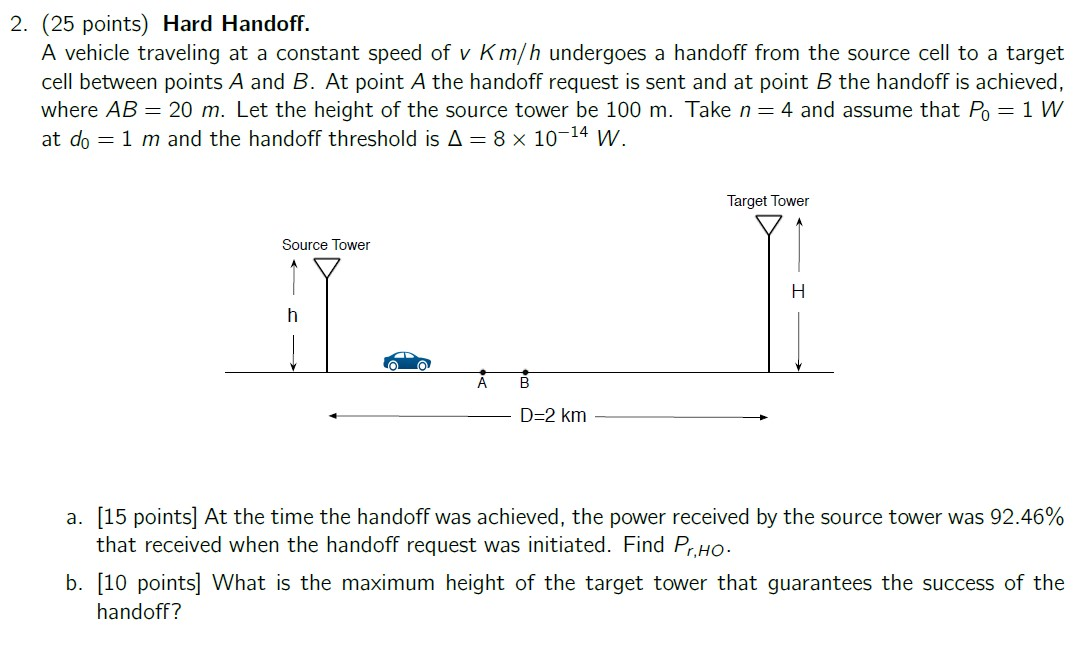 Solved 2. (25 points) Hard Handoff. A vehicle traveling at a | Chegg.com