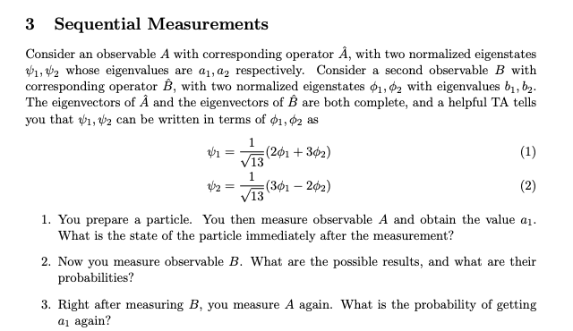Solved 3 Sequential Measurements Consider an observable A | Chegg.com