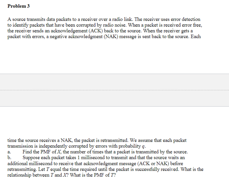 Solved Problem 3A source transmits data packets to a | Chegg.com